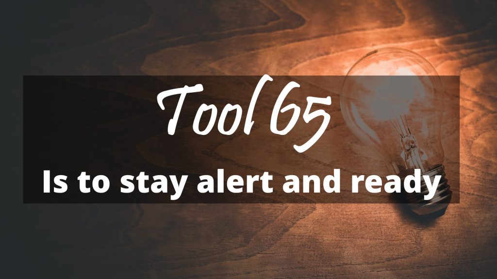 Tool 65 of 104 is to stay alert and ready | Mustapha B Mugisa. Mr. Strategy